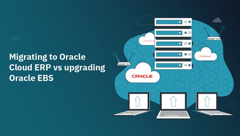 The benefits of upgrading from Oracle EBS 12.1 to 12.2 | Opkey
